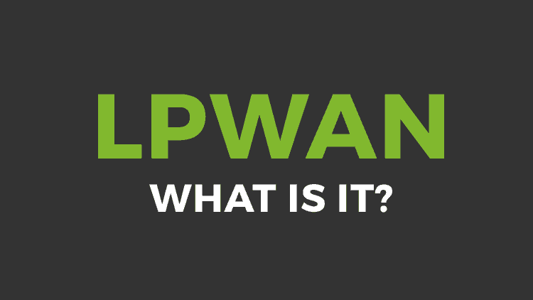 What is Low Power Wide Area Network (LPWAN)? - Tesswave